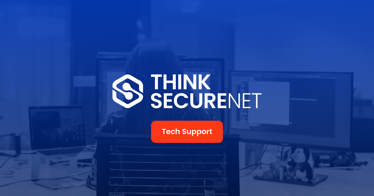 Technical Support | ThinkSecureNet